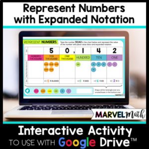 Expanded Notation - Digital Activities - Marvel Math